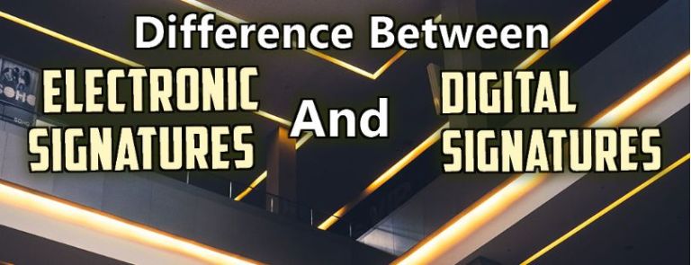 What is the difference between electronic and digital signatures?