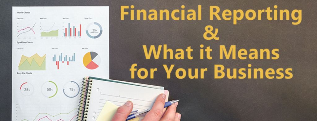 What financial reporting entails for your company