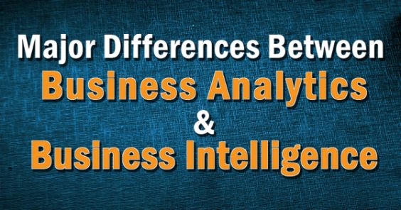 There are significant distinctions between business analytics and ...