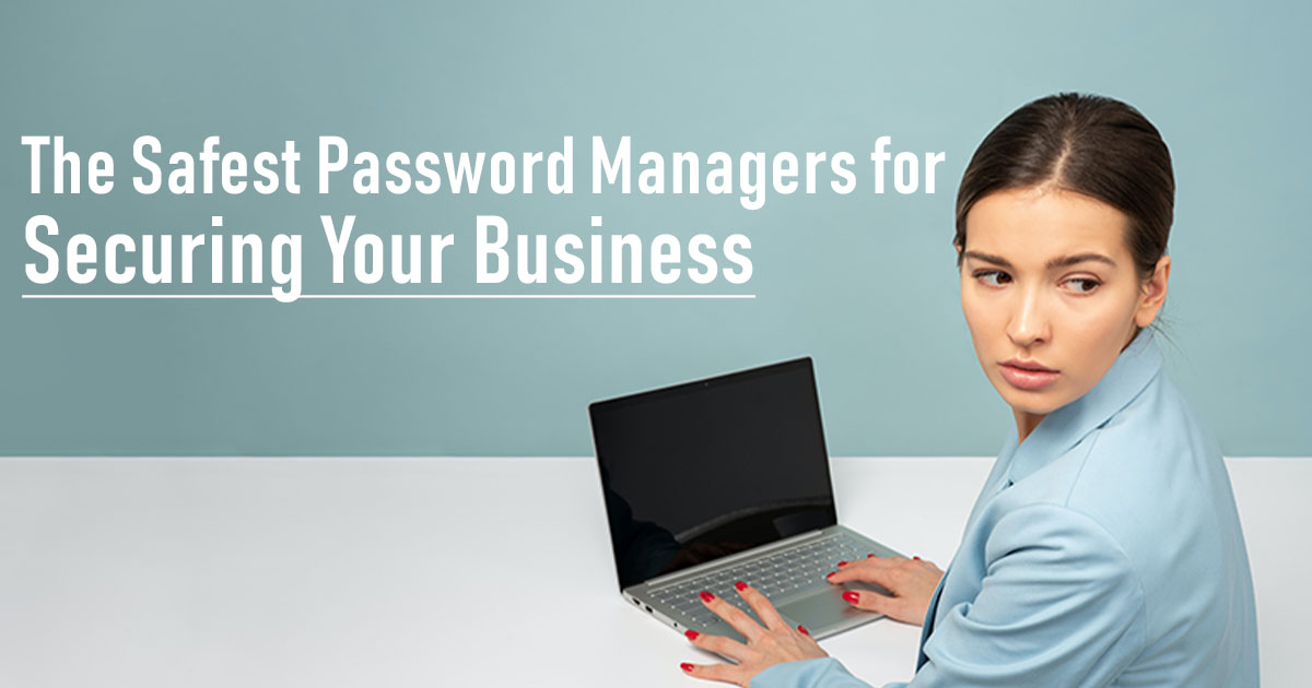 the most secure password managers for your business
